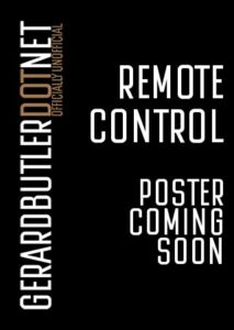 Remote Control (TBD) - Gerard Butler Dot Net